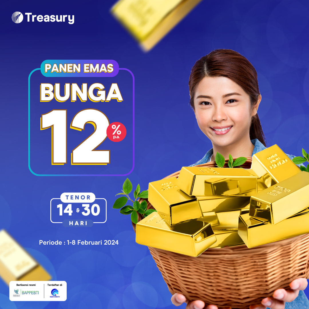 Panen Emas Terbaik, Bonus 12% p.a Hanya di Treasury - Treasury